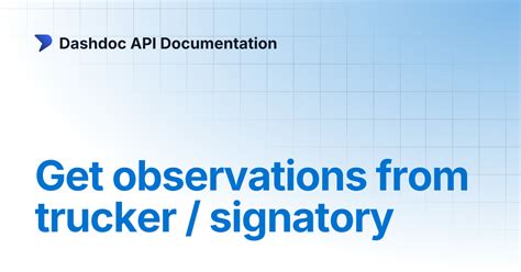Get Observations From Trucker Signatory Dashdoc Api Documentation