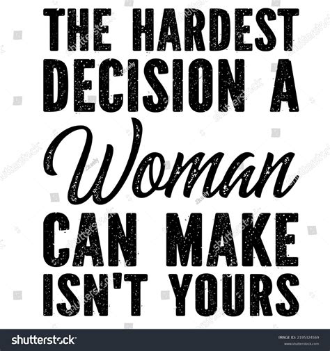 Hardest Decision Woman Can Make Isnt Stock Vector Royalty Free