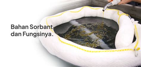 Sorbent Adalah Bahan Yang Digunakan Untuk Menyerap