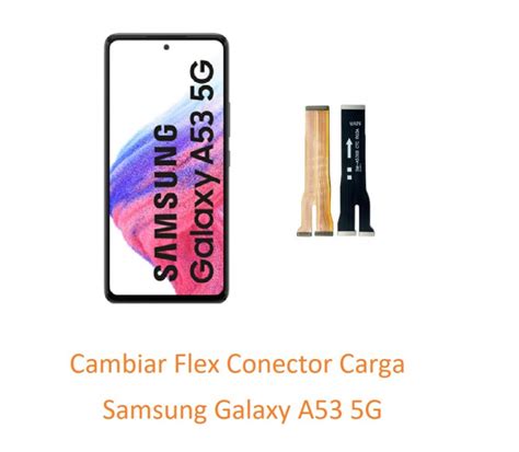 Cambiar Flex Conector Carga Samsung Galaxy A G A
