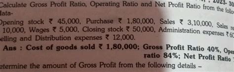 Calculate Gross Profit Ratio Operating Ratio StudyX