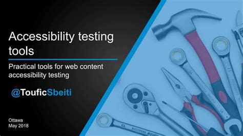 practical tools for web accessibility testing ppt