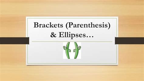 Brackets And Ellipses Pptx