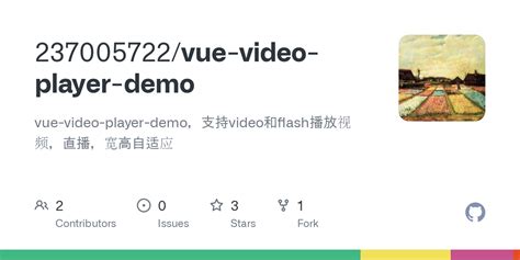 GitHub vue video player demo vue video player demo支持video和flash播放视频直播宽高自适应