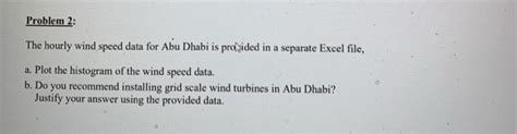 Problem2 The Hourly Wind Speed Data For Abu Dhabi Is Chegg
