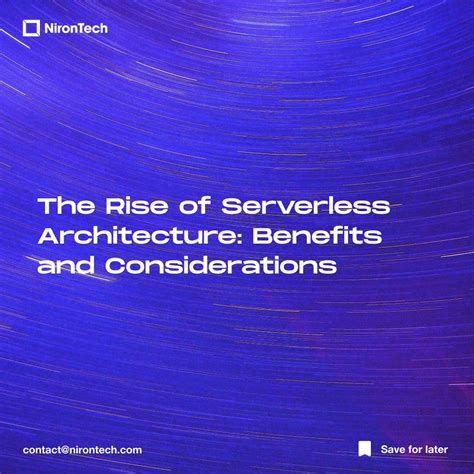 The Rise Of Serverless Architecture Benefits And Considerations Nirontech Posted On The Topic