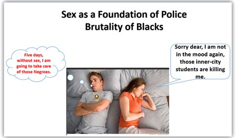 Sex As A Foundation Of Police Brutality Of Blacks