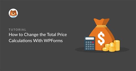 How To Change The Total Price Calculations With Wpforms