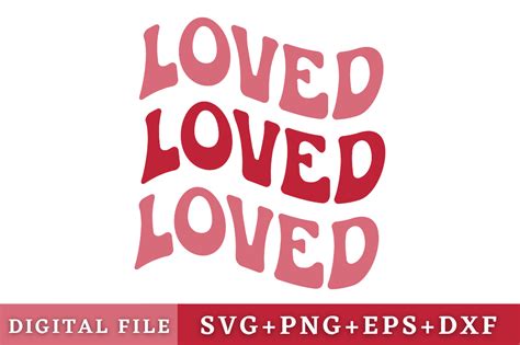 Loved Loved Svg Design Graphic By Craftsvg · Creative Fabrica