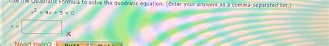 Solved Quadratic Formula To Solve The Quadratic Equation
