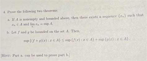 Solved 4 Prove The Following Two Theorems A If A Is