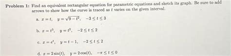 solved roblem 1 find an equivalent rectangular equation for