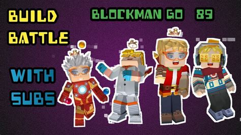 Build Battle With Subs Blockman GO Blocky Mods 89 YouTube
