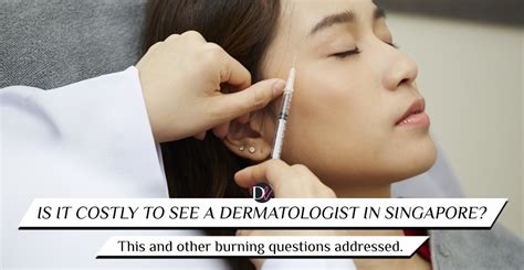 Dermatologists In Singapore How To Find A Good One Costs And More