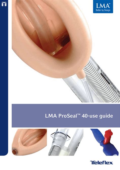 Lma Proseal™ 40 Use Guide