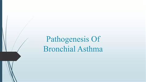 Pathogenesis Of Asthma Ppt