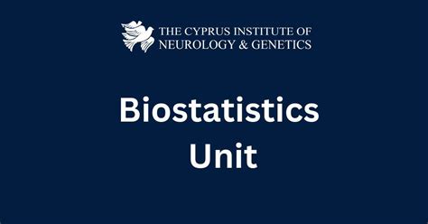 The Cyprus Institute Of Neurology And Genetics On Linkedin 🔵 Biostatistics Unit The Biostatistics