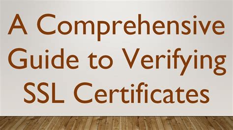 A Comprehensive Guide To Verifying Ssl Certificates Youtube