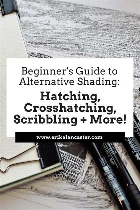 Guide To Shading Techniques Hatching Cross Hatching Scribbling And