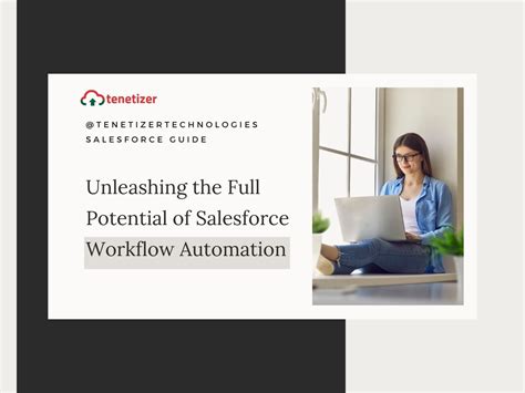 How To Use Salesforce Workflow Automation Tenetizer Technologies