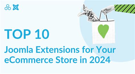 Top 10 Joomla Extensions For Ecommerce Stores In 2024