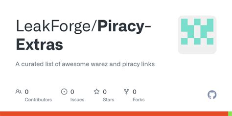 Github Leakforgepiracy Extras A Curated List Of Awesome Warez And