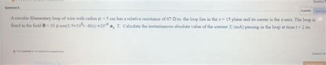 solved que questions 4 points a circular filamentary loop of