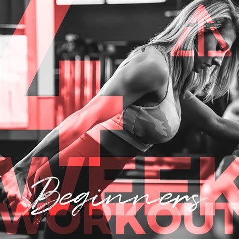 4 Week Beginners Workout Plan Live The Lifestyle