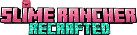 Slime Rancher Recrafted Minecraft Mods Curseforge
