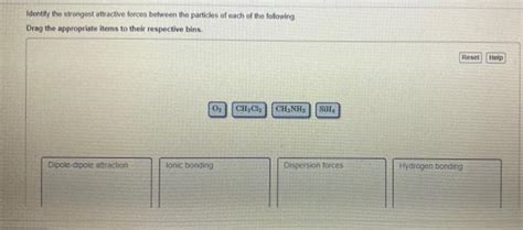 Solved Identify The Strongest Attractive Forces Between The Chegg
