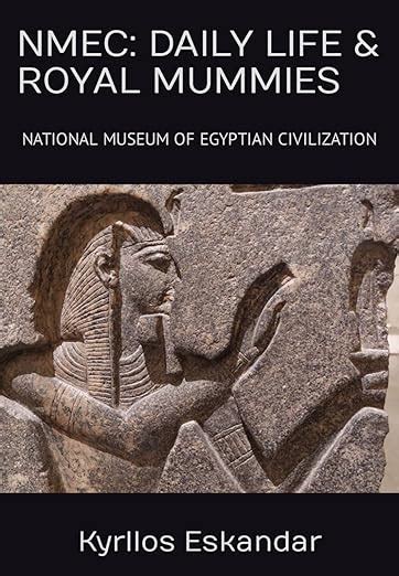 Nmec Daily Life And Royal Mummies National Museum Of Egyptian
