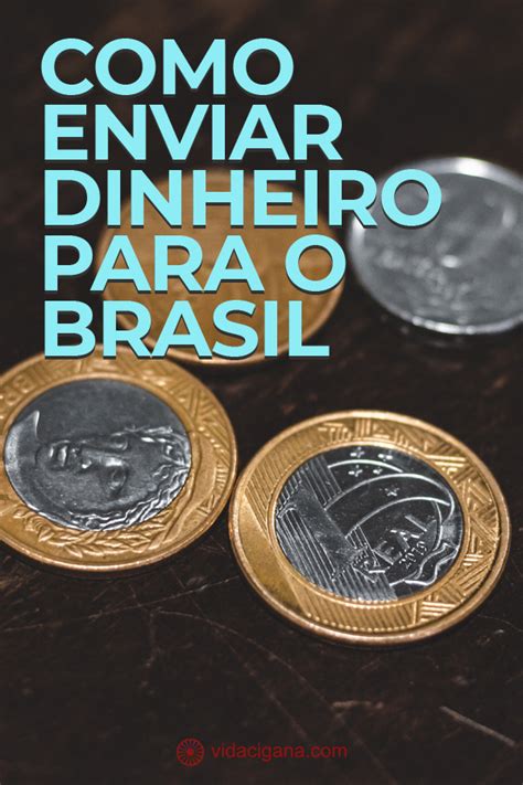 Formas De Enviar Dinheiro Para O Brasil Dos EUA Europa E Destinos No Exterior