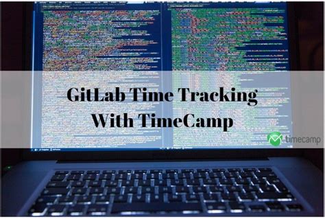 Integrate Your Gitlab With Timecamp For Time Tracking Timecamp