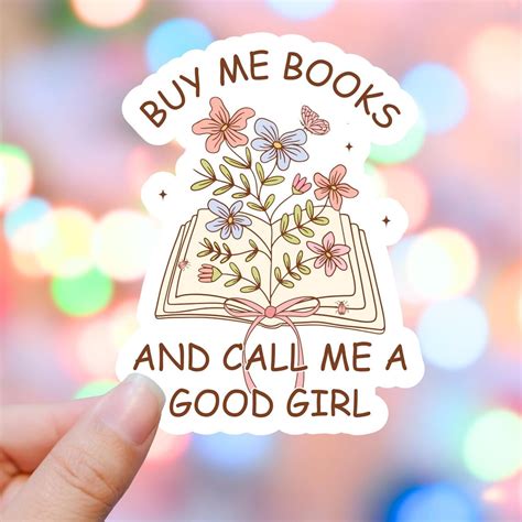Stickly Buy Me Books And Call Me A Good Girl Er Dark Romance Decal
