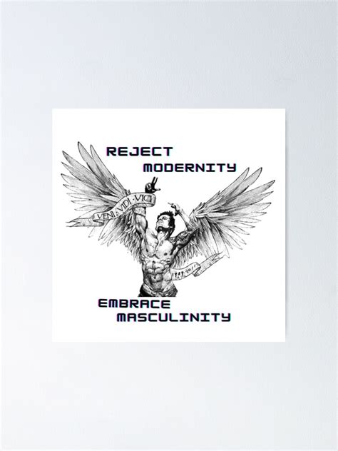 Reject Modernity Embrace Masculinity Poster For Sale By Moonmann