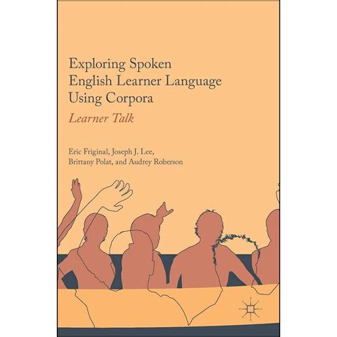 قیمت و خرید کتاب Exploring Spoken English Learner Language Using Corpora اثر جمعي از نويسندگان