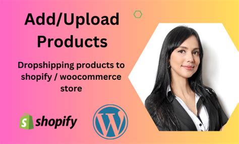 Upload Products To Shopify Or Any Woocommerce Store By Mehvishnaimat Fiverr