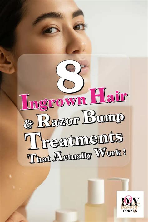 Top 8 Best Ingrown Hair Treatments Under 20 For Silky Smooth Skin