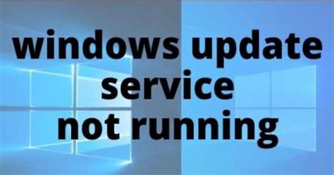 fix windows update service not running on windows 10