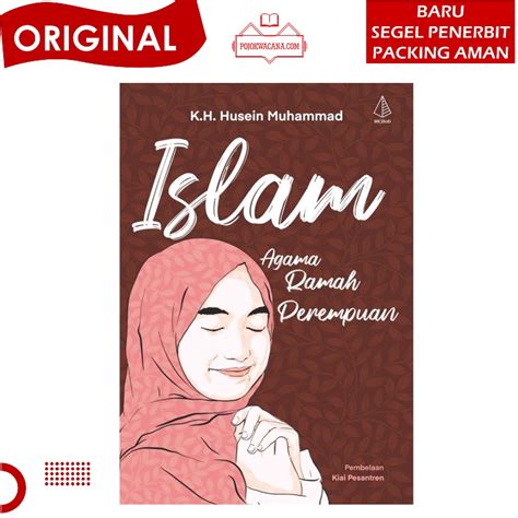 Jual Original Buku Islam Agama Ramah Perempuan Pembelaan Kiai Pesantren KH Husein Muhammad