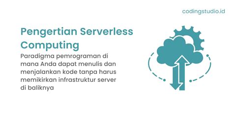 Serverless Computing Adalah Pengertian Dan Contohnya