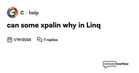 Can Some Xpalin Why In Linq C