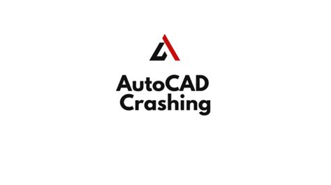 AutoCAD Crashing Solutions How To Diagnose And Fix Frequent Crashes In AutoCAD Autocad