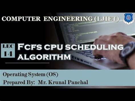 Lect FCFS CPU Scheduling Algorithm Operating System Computer Engineering YouTube