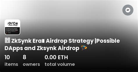 Zksynk Era∎ Airdrop Strategy Possible Dapps And Zksynk Airdrop 🪂