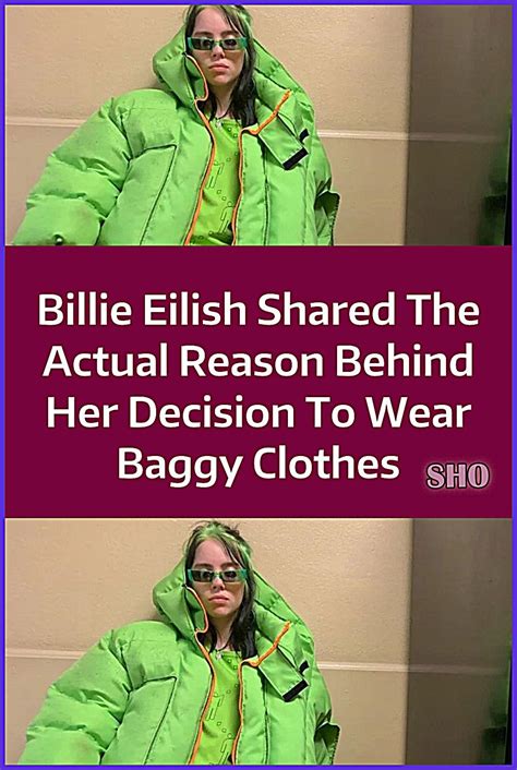 Baggy Clothes Billie Eilish How To Wear