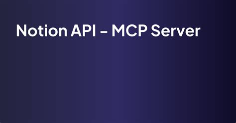 Notion Api Mcp Server