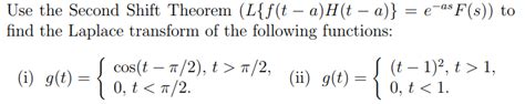 solved use the second shift theorem lu t a h t a }