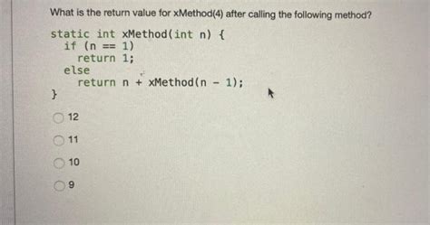 solved what is the return value for xmethod 4 after calling