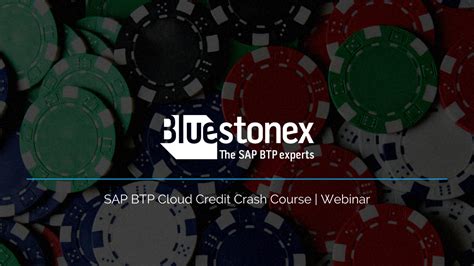 Sap Btp Cloud Credit Crash Course Webinar Bluestonex